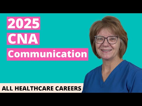 CNA Practice Test for Communication 2025 (20 Questions with Explained Answers)