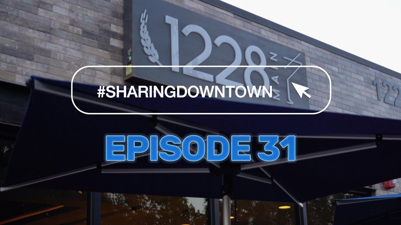 1228 Main | sharingDOWNTOWN EP.31