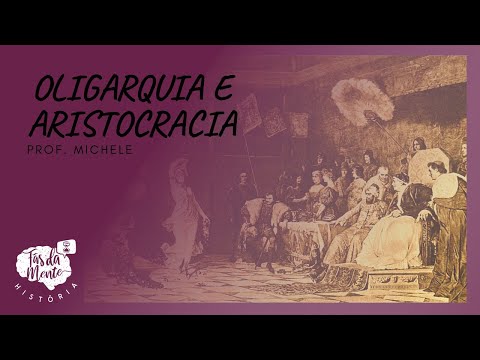 OLIGARQUIA E ARISTOCRACIA
