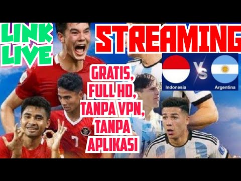 LINK STREAMING INDONESIA VS ARGENTINA | LIVE INDONESIA VS ARGENTINA | LINK INDONESIA VS ARGENTINA