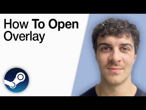 How To Open Steam Overlay [2025 Full Guide]