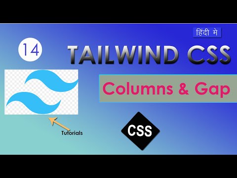 Tailwind css tutorial Hindi #14 Columns classes