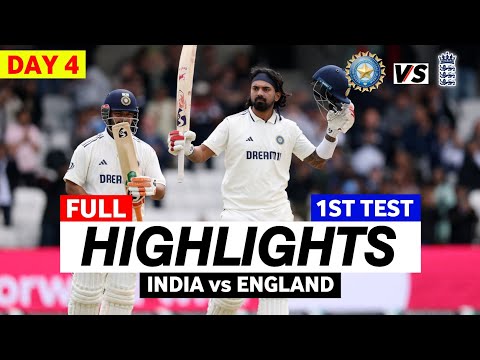 India vs England 1st Test Day 4 Highlights 2025 | IND vs ENG 1st Test Day 4 Highlights 2025