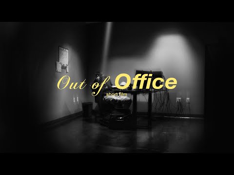 out of office | short film
