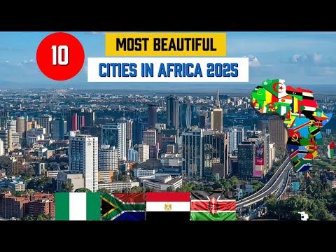 Top 10 Most Beautiful Cities in Africa 2025 | Breathtaking Destinations You Must Visit!