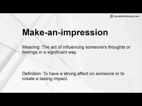 Make-an-impression Meaning