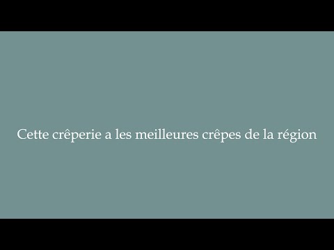 How to Pronounce ''Cette crêperie a les meilleures crêpes de la région'' Correctly in French