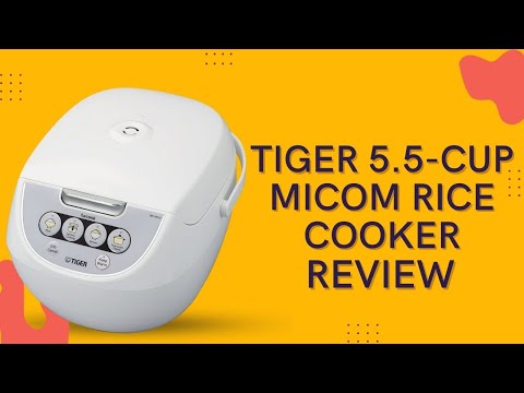 TIGER JBV-A10U 5.5-Cup (Uncooked) Micom Rice Cooker Review