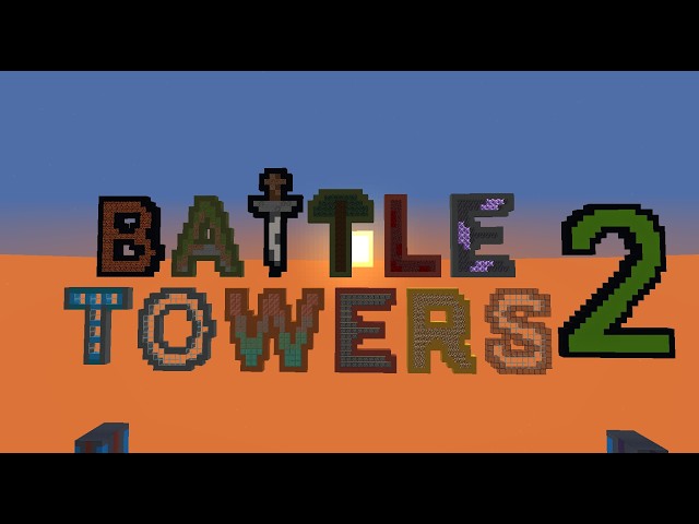 Battle Towers 2 Minecraft Map