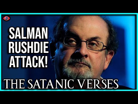 Salman Rushdie Attack, Islam & The Satanic Verses