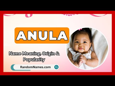 Anula - Baby Girl Name Meaning, Origin & Popularity - RandomNames.com