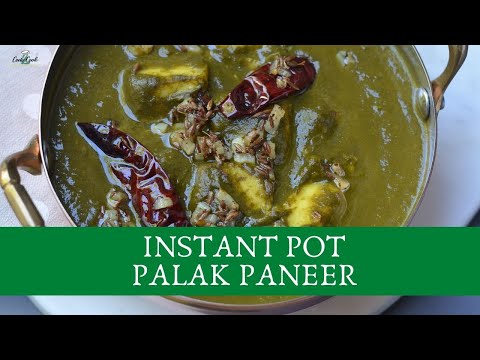 Palak Paneer - Instant Pot & Stove Top