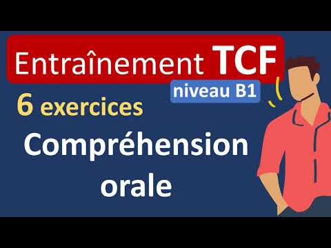 Compréhension orale TCF B1 - entraînement