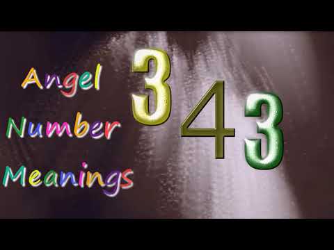 Angel Number 343 : What Does It Mean?