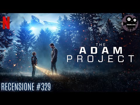 The Adam Project - Recensione #329