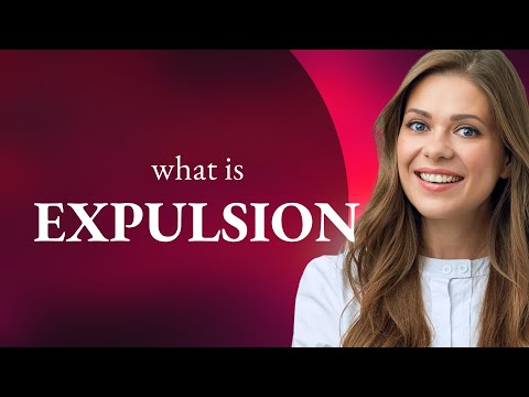 Expulsion — EXPULSION definition
