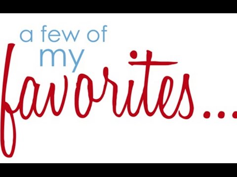 August Favorites!