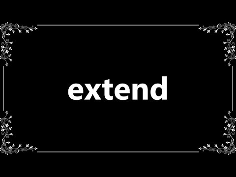 Extend - Meaning and How To Pronounce
