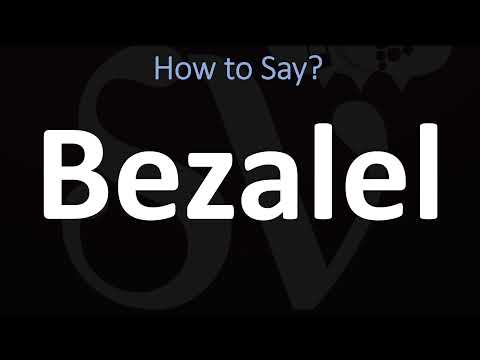 How to Pronounce Bezalel? (BIBLE)