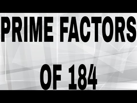 PRIME FACTORS OF 184