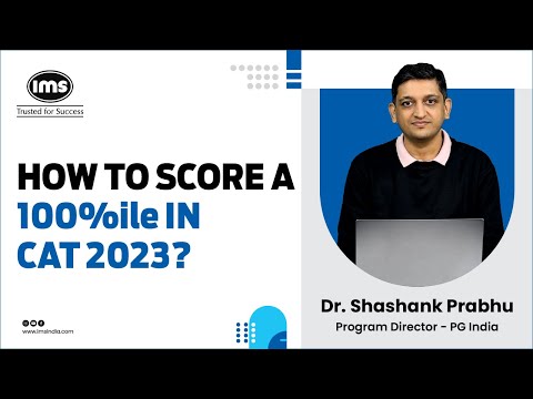 How to get a 100%ile in CAT 2024? Strategy by CAT 100%iler - Shashank Prabhu