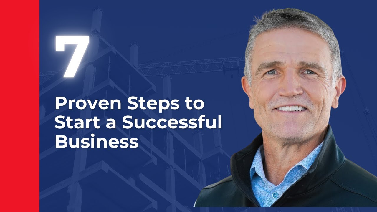 7 Proven Steps to Start a Successful Business