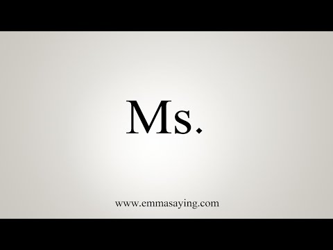 How To Say Ms.