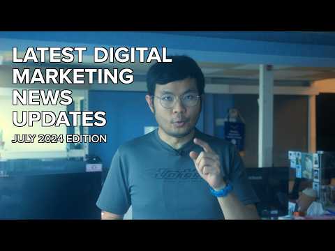 Latest Digital Marketing Trends You Need to Know - July 2024 Edition