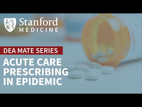 The Role of Acute Care Prescribing in the Opioid Epidemic | DEA MATE Training Course