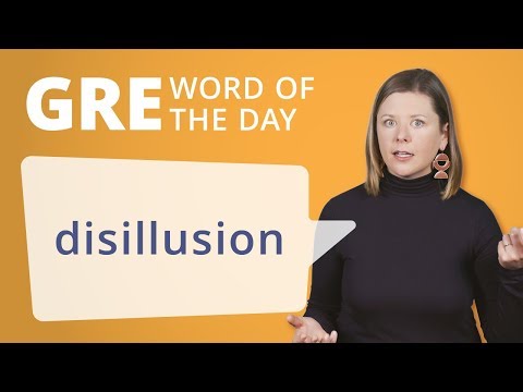 GRE Vocab Word of the Day: Disillusion | Manhattan Prep