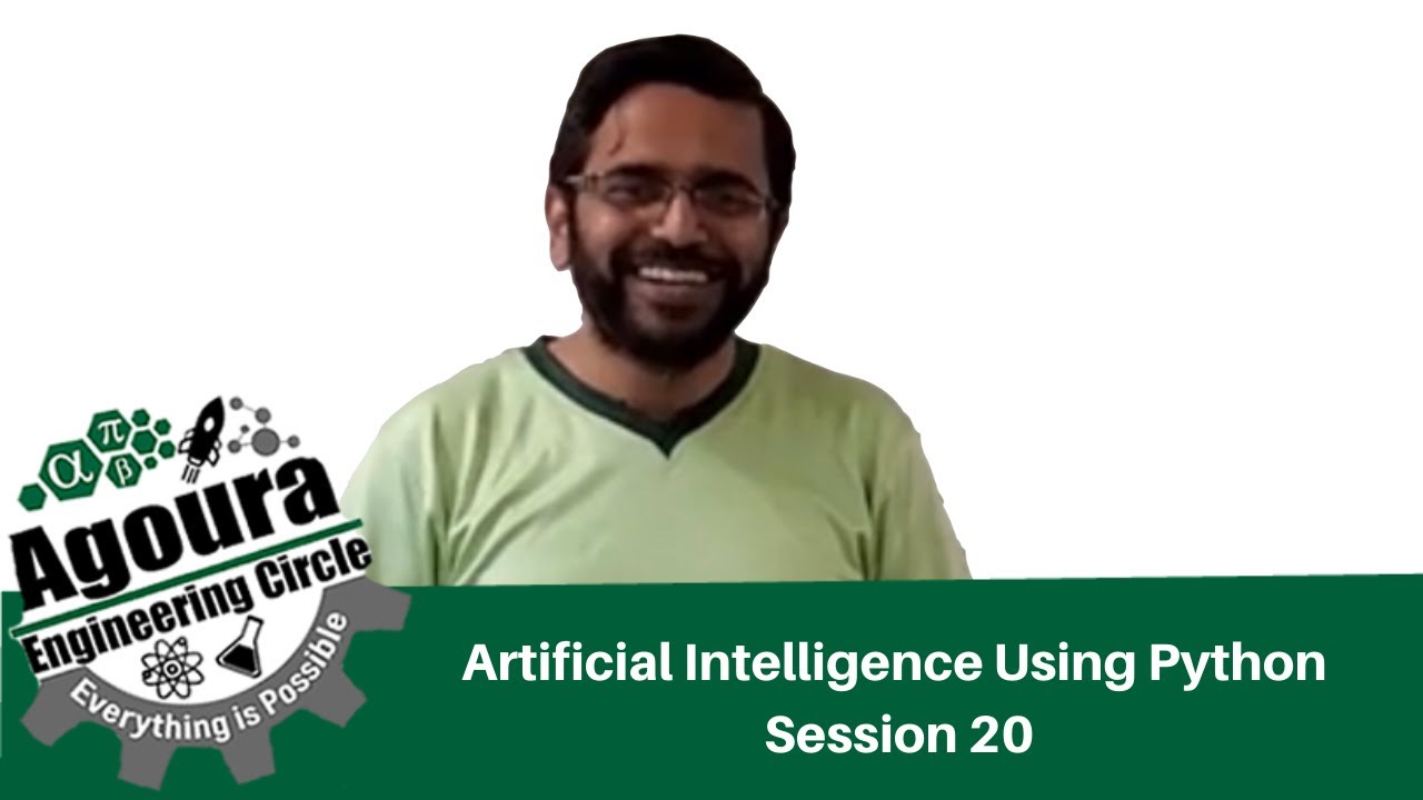Artificial Intelligence Using Python - Session 20