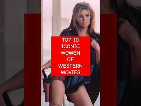 The 10 Most Badass Women in Western Movies