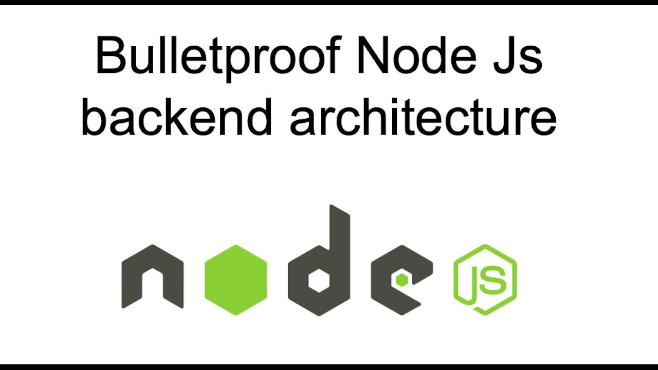 My Bulletproof NodeJS API Architecture