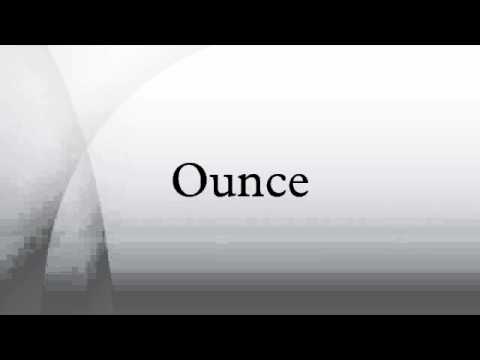 Ounce