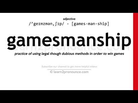 Pronunciation of Gamesmanship | Definition of Gamesmanship