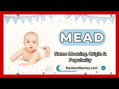 Mead - Baby Boy Name Meaning, Origin & Popularity - RandomNames.com