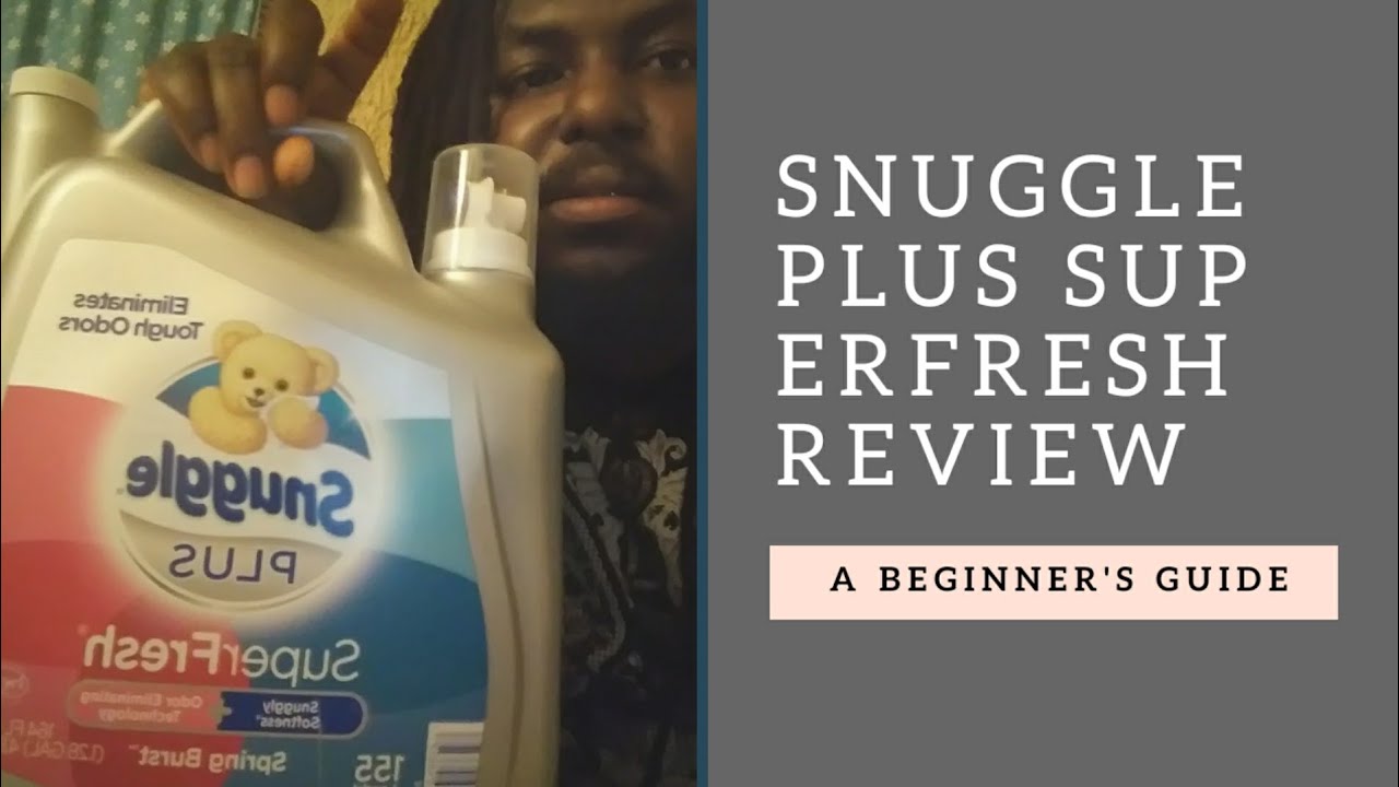 Snuggle plus Superfresh review