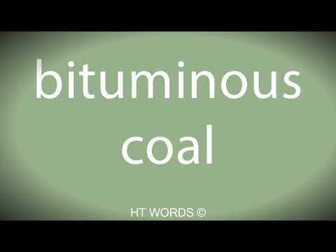 How to pronounce bituminous coal
