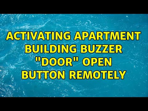 Activating apartment building buzzer "Door" open button remotely