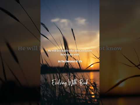 On The Shortness Of Life | Book Quotes | Words | Book Lover | Readers | Writers | Evolving With Book