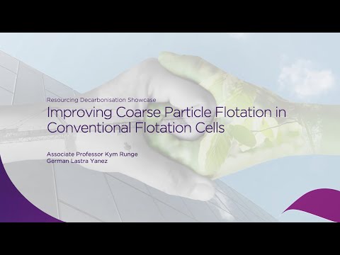 Resourcing Decarbonisation: Improving Coarse Particle Flotation in Conventional Flotation Cells
