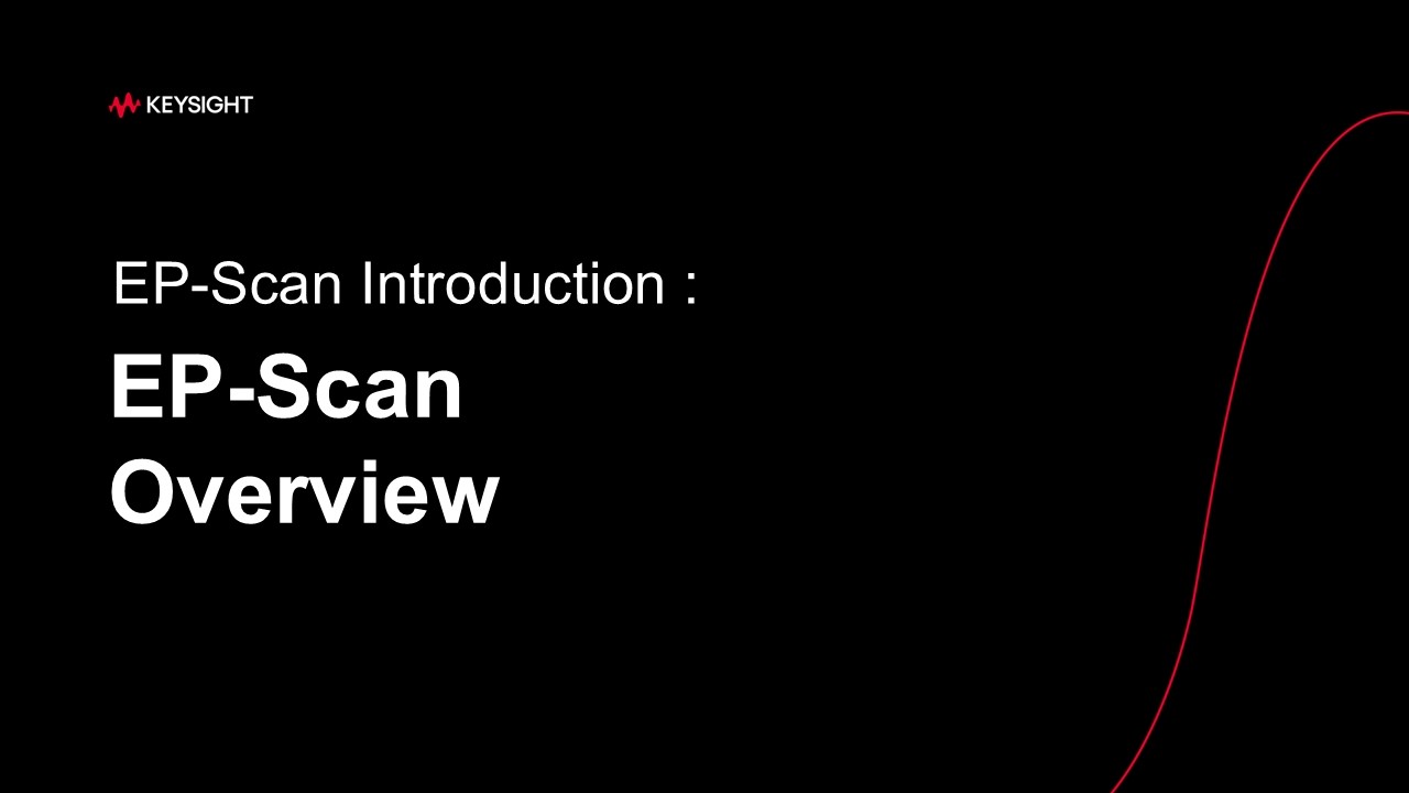 EP-Scan Overview – Top level overview of the product features