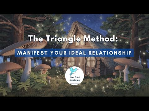 Triangle Method Manifest Your Ideal Relationship