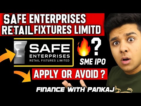 Safe Enterprises Retail Fixtures Limited SME IPO Review | Should You Apply In Safe Enterprises IPO?