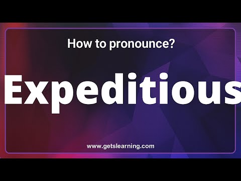 How to pronounce Expeditious in English correctly