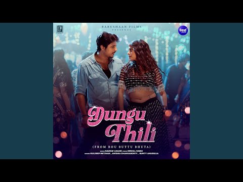 Dungu Thili (From Bou Buttu Bhuta)