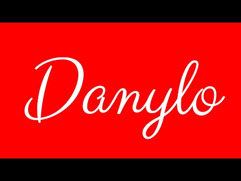 Learn how to Write the Name Danylo Signature Style in Cursive Writing