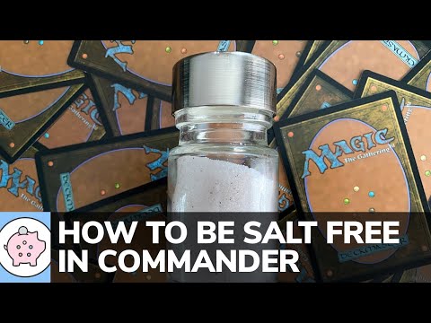 How to Be Salt Free in Commander | EDH | Don't Get Salty | Magic the Gathering | Commander