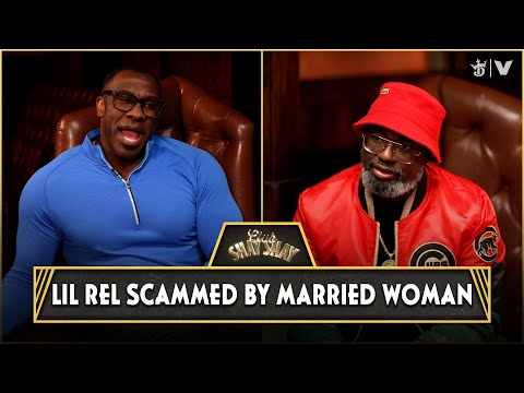 Lil Rel Scammed By Married Woman And Had A Kid | CLUB SHAY SHAY
