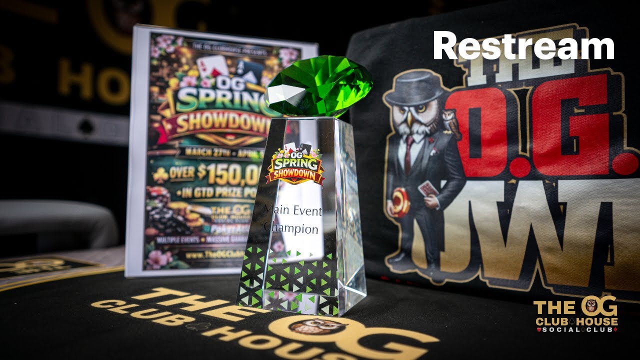 🔥 $100K GTD MAIN EVENT FINAL TABLE | OG SPRING SHOWDOWN 🏆 LIVE!